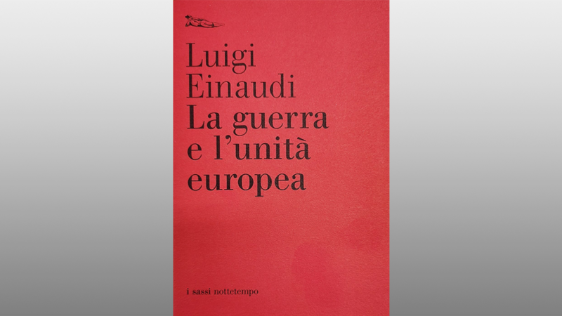 Michele Gerace legge "La guerra e l'unità europea" di Luigi Einaudi ...