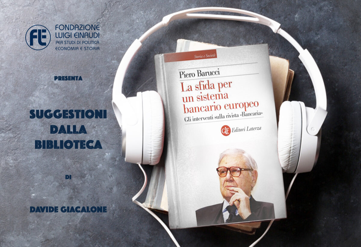 Piero Barucci - La sfida per un sistema bancario europeo - Fondazione ...